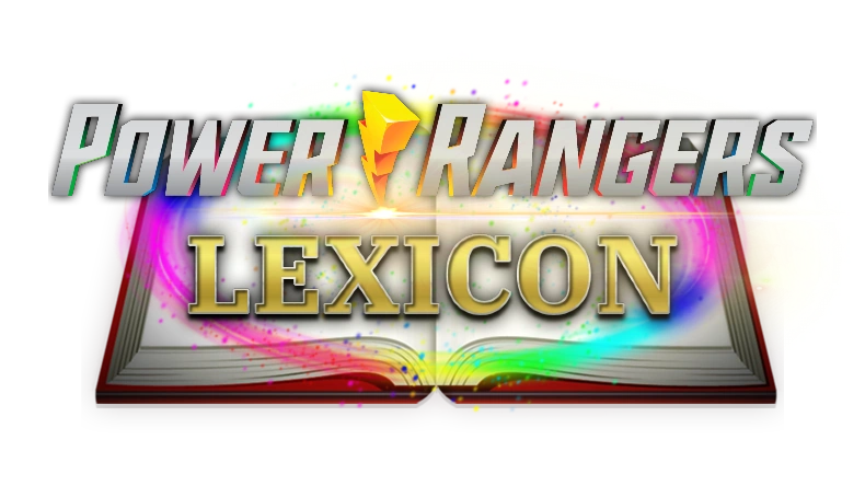 Power Rangers: Lexicon | Power Rangers Fanon Wiki | Fandom