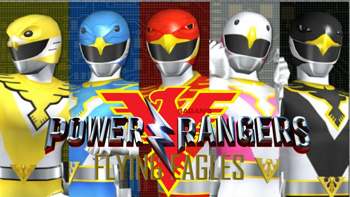Power Rangers Flying Eagles | Power Rangers Fanon Wiki | Fandom