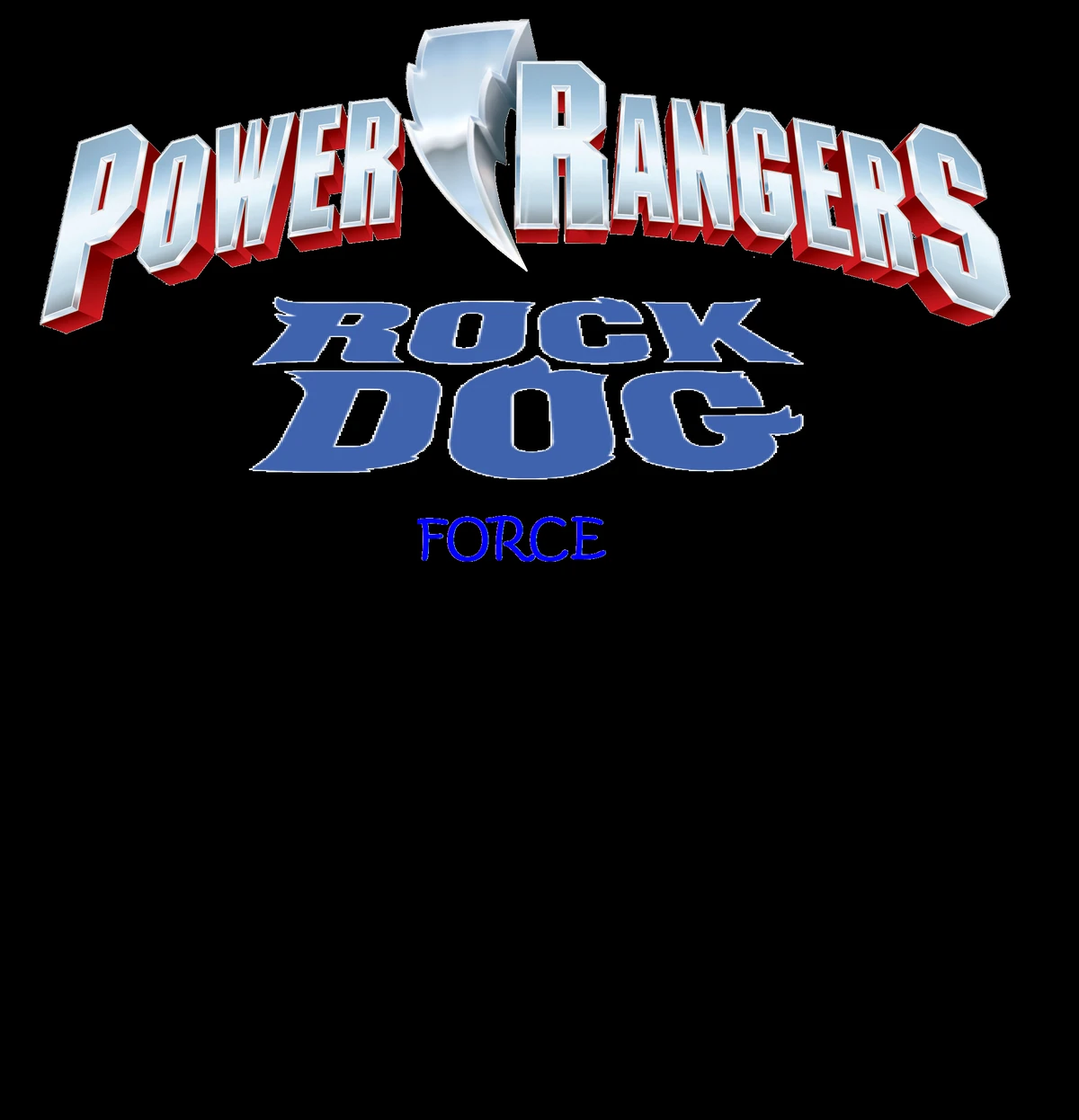 Power Rangers Rock Dog Force | Power Rangers Fanon Wiki | Fandom