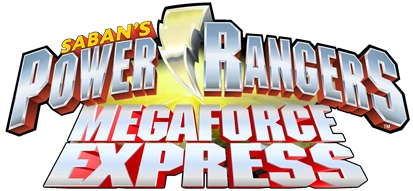 Power Rangers: Megaforce Express | Power Rangers Fanon Wiki | Fandom