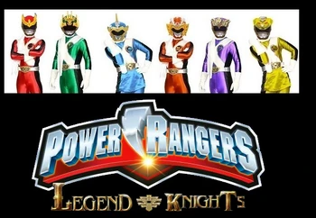 Power Rangers Legend Knights | Power Rangers Fanon Wiki | Fandom