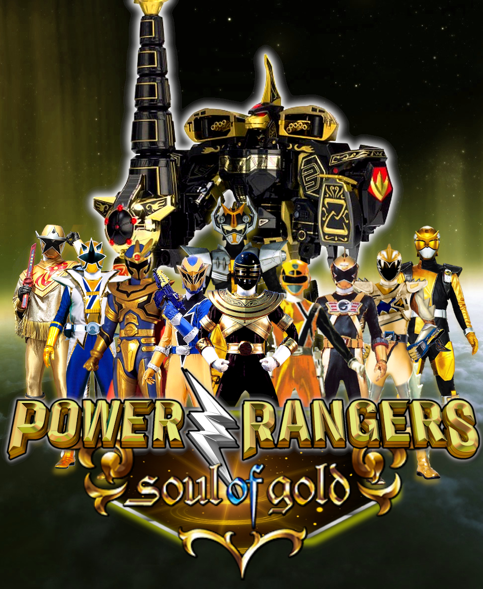 Power Rangers Soul Of Gold | Power Rangers Fanon Wiki | Fandom