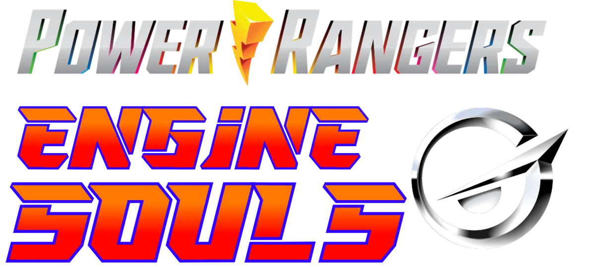 Power Rangers Engine Souls | Power Rangers Fanon Wiki | Fandom