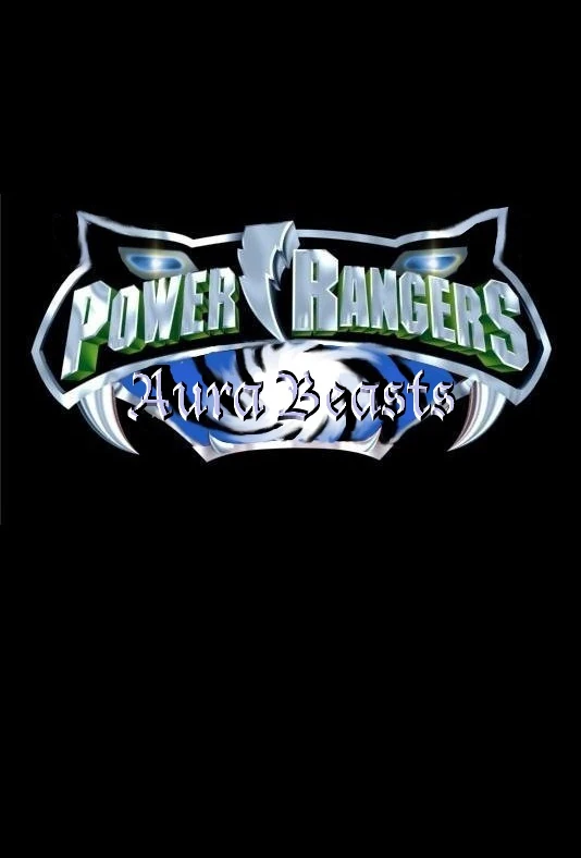 Power Rangers Aura Beasts | Power Rangers Fanon Wiki | Fandom