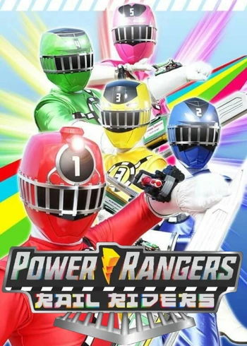 Power Rangers Rail Riders | Power Rangers Fanon Wiki | Fandom