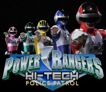 Power Rangers: Hi-Tech Police Patrol | Power Rangers Fanon Wiki | Fandom