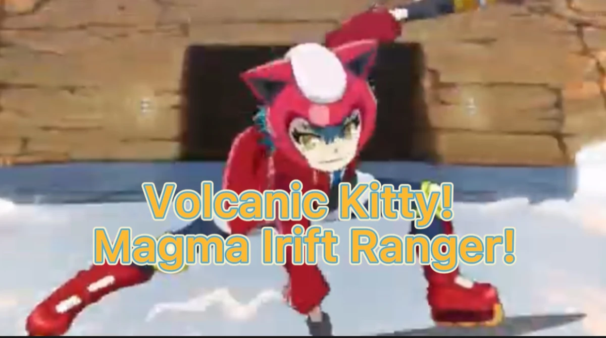 Volcanic Kitty! Magma Irift Ranger! | Power Rangers Fanon Wiki | Fandom