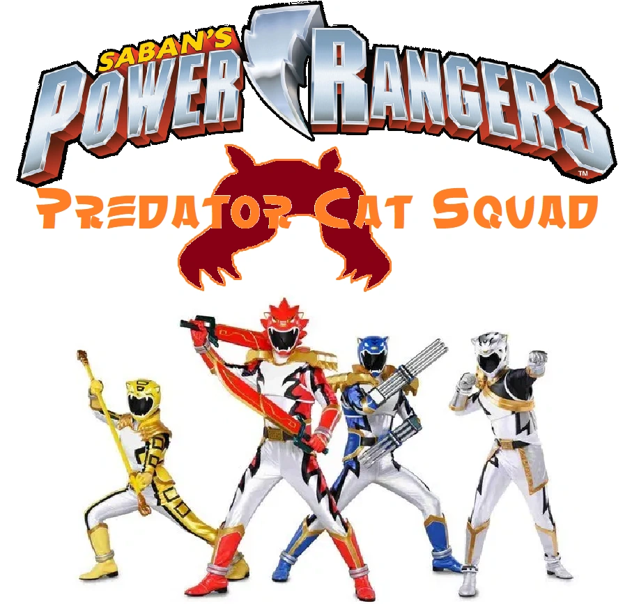 Power Rangers Predator Cat Squad | Power Rangers Fanon Wiki | Fandom