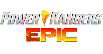 Power Rangers Epic | Power Rangers Fanon Wiki | Fandom