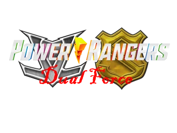 Power Rangers Dual Force | Power Rangers Fanon Wiki | Fandom