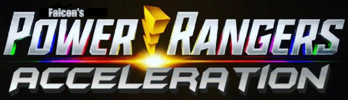 Power Rangers: Acceleration | Power Rangers Fanon Wiki | Fandom