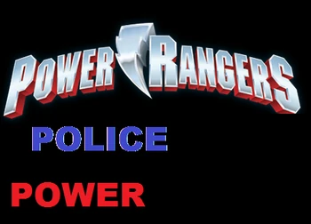 Power rangers Police Power | Power Rangers Fanon Wiki | Fandom
