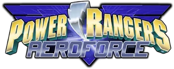 Power Rangers Aero Force | Power Rangers Fanon Wiki | Fandom