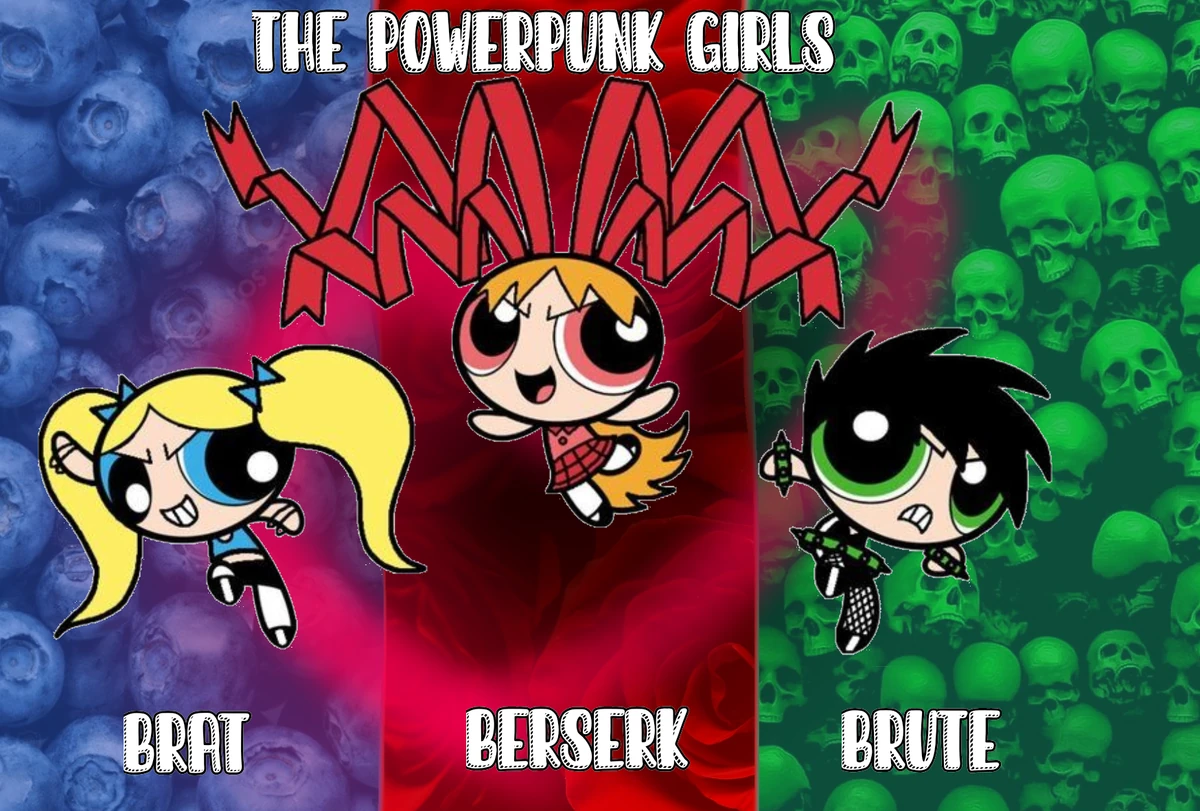 The Powerpunk Girls | Powerpuff Girls Fanon Wiki | Fandom