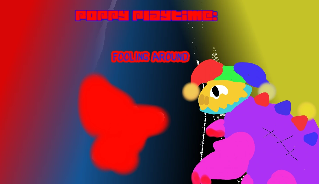 Poppy Playtime: Fooling Around | Poppy Playtime Fanon Wiki | Fandom