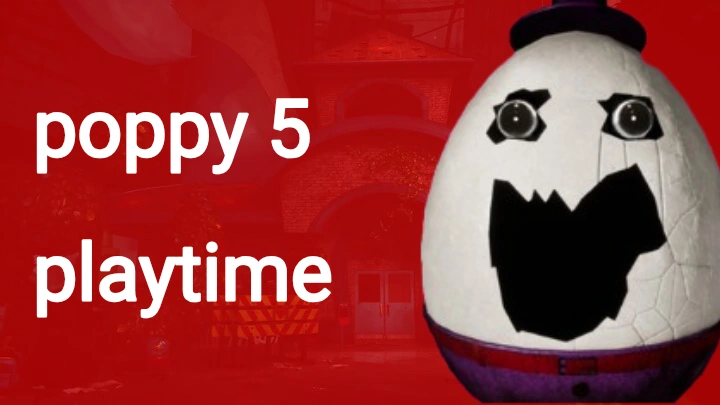Chapter 5: egghead gumpty | Poppy Playtime Fanon Wiki | Fandom