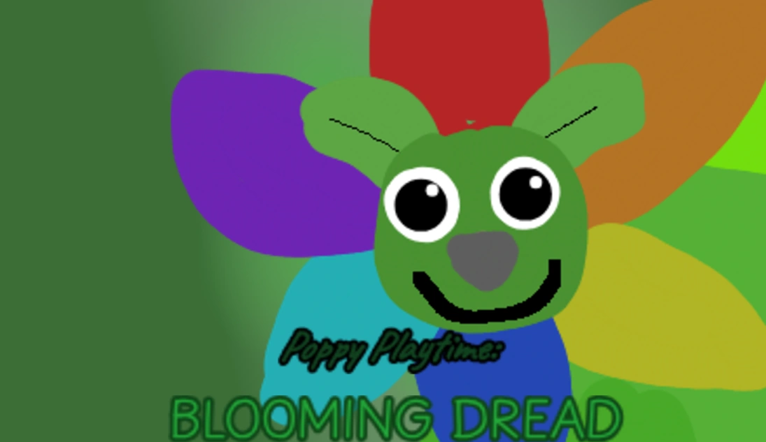Poppy Playtime: Blooming Dread | Poppy Playtime Fanon Wiki | Fandom