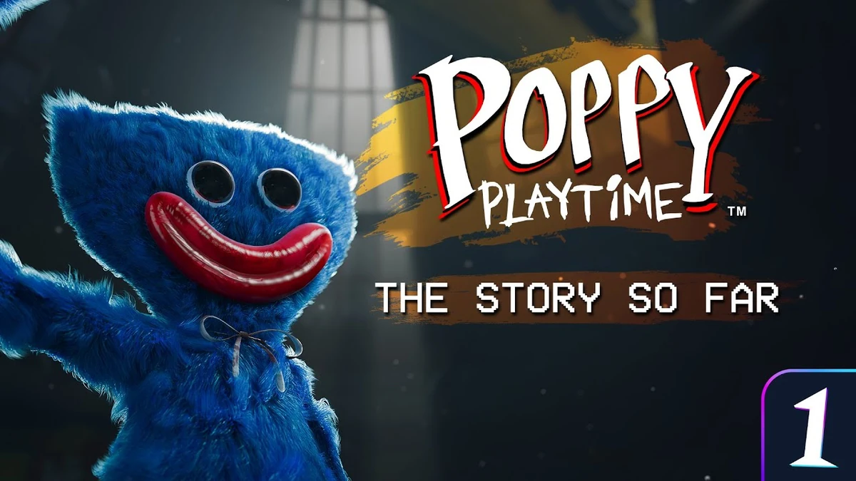The Story So Far: Chapter 1 | Poppy Playtime Wiki | Fandom