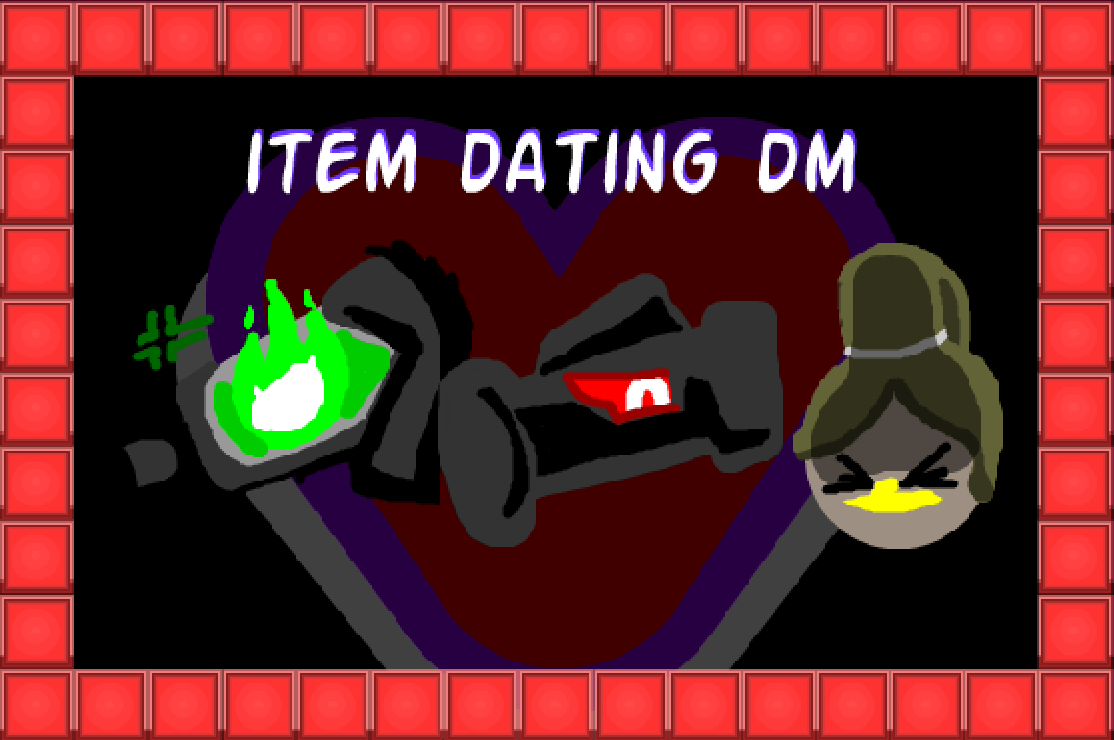 Item Dating DM | PR3 Reborn Wiki | Fandom
