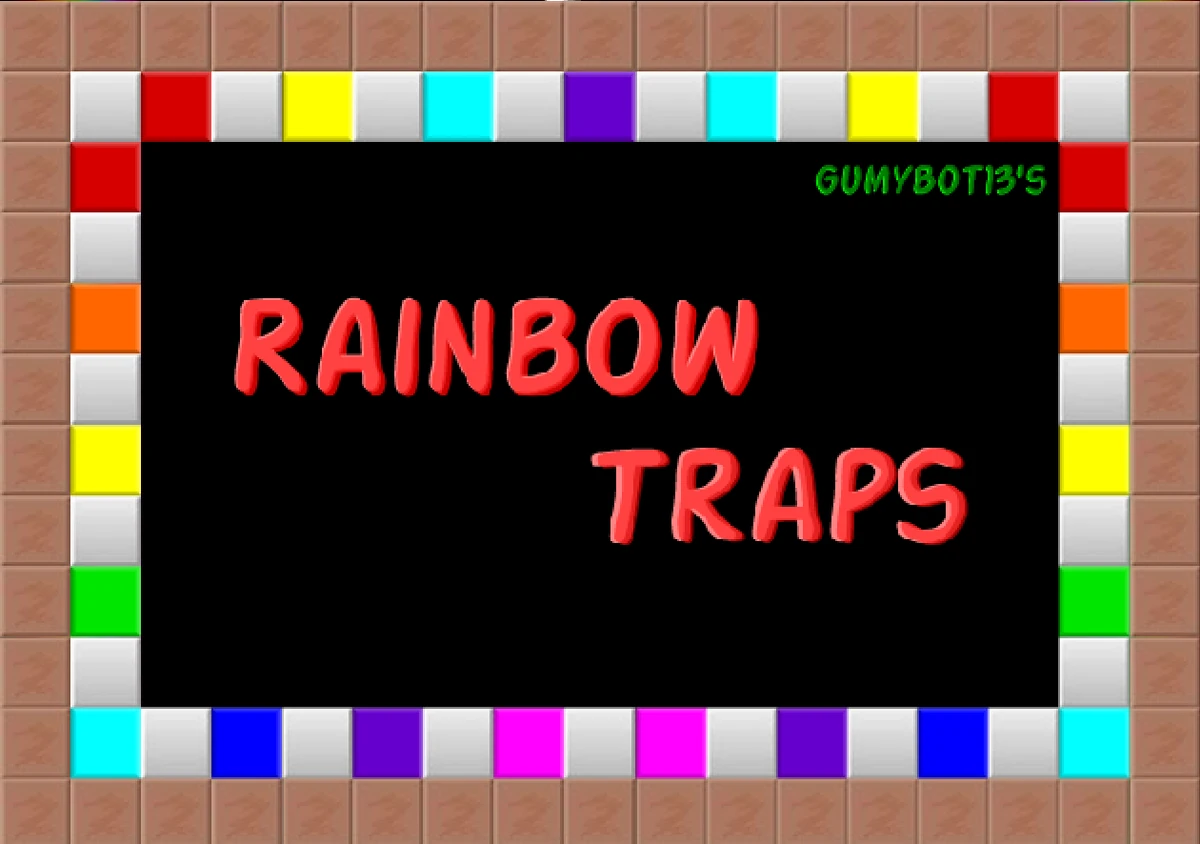 Gumybot13's Rainbow Traps | PR3 Reborn Wiki | Fandom