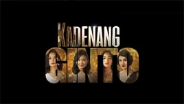 Kadenang Ginto | Asian Drama Wiki | Fandom