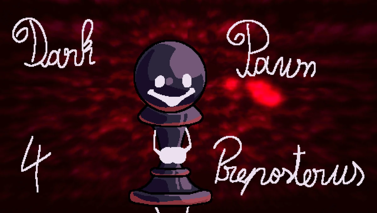 Dark Pawn | Preposterous Wiki | Fandom