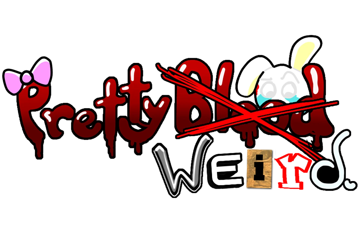 "Pretty WEIRD" | Pretty Blood: Custom Content Wiki | Fandom