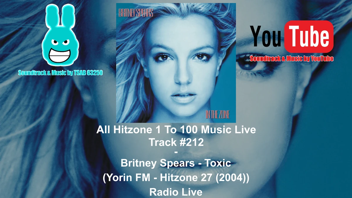 Track 212 - Britney Spears - Toxic (Yorin FM - Hitzone 27 (2004)) Radio ...