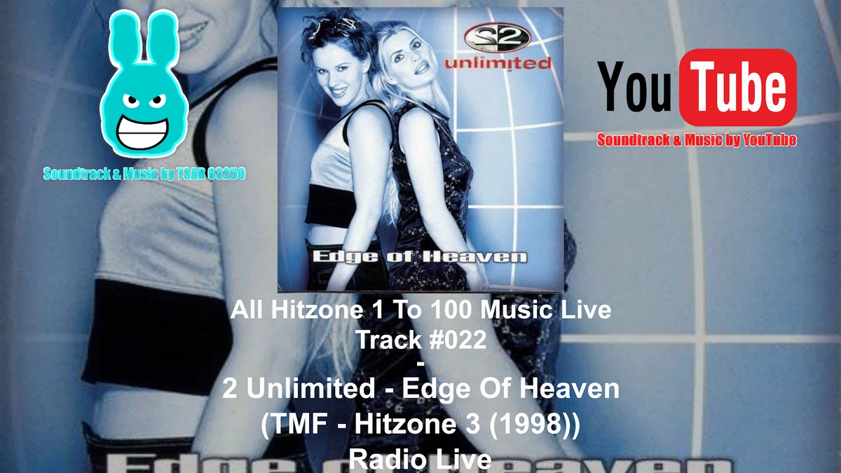 Track 022 - 2 Unlimited - Edge Of Heaven (TMF - Hitzone 3 (1998)) Radio ...
