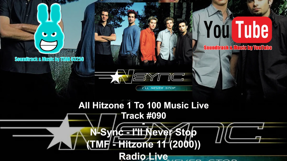 Track 090 - N-Sync - I'll Never Stop (TMF - Hitzone 11 (2000)) Radio ...