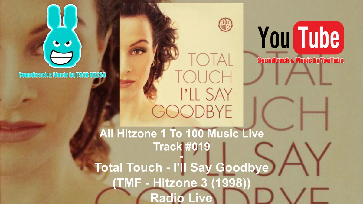 Track 019 - Total Touch - I'll Say Goodbye (TMF - Hitzone 3 (1998 ...
