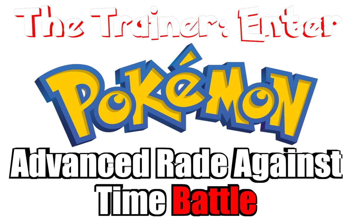 The Trainer: Enter Pokémon The Series! Season 8: Advanced Rade Against ...