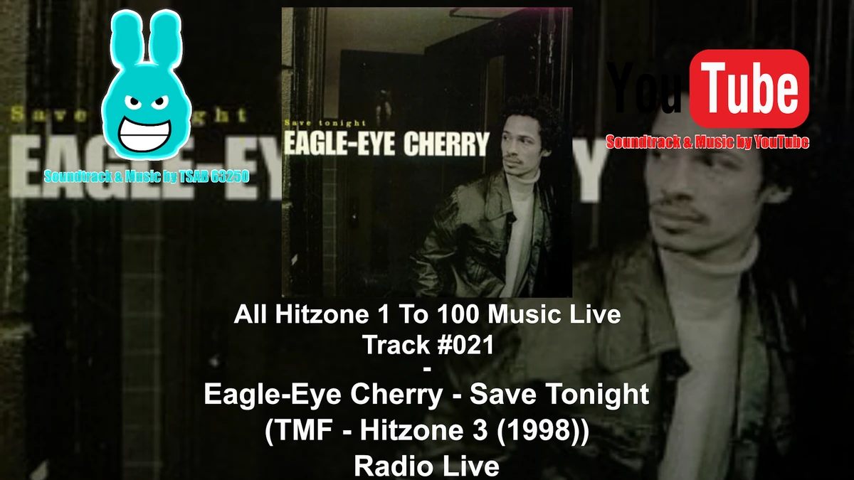 Track 021 - Eagle-Eye Cherry - Save Tonight (TMF - Hitzone 3 (1998 ...
