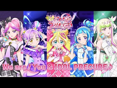 We are! You & IDOL PRECURE♪ | Pretty Cure Wiki | Fandom