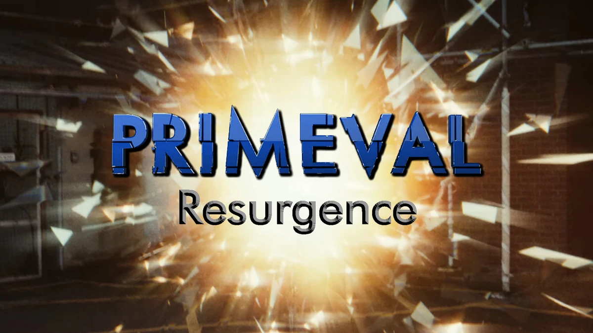 Primeval: Resurgence | Primeval Fanon Wiki | Fandom