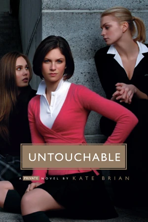Untouchable | Private Series Wikia | Fandom