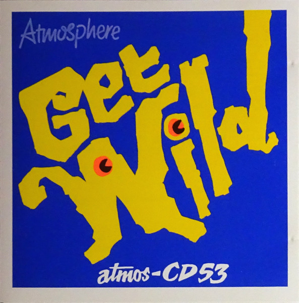 Atmos 53 Get Wild Production Music Wiki Fandom