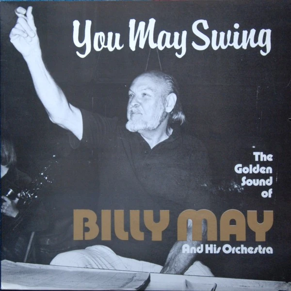 ISST 118 - You May Swing - The Golden Sound Of Billy May And His ...