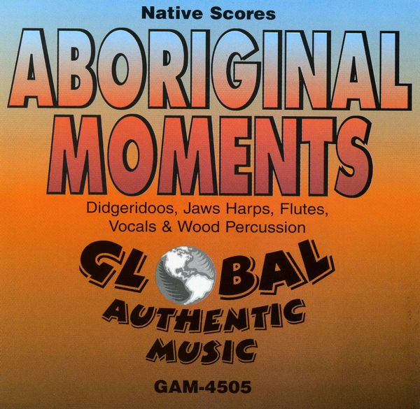 Gam 4505 Aboriginal Moments Production Music Wiki Fandom