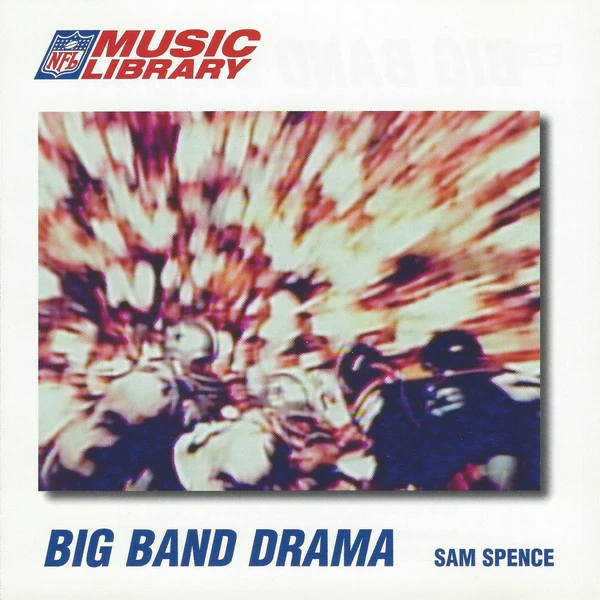 NFL 002 - Big Band Drama | Production Music Wiki | Fandom