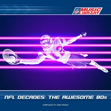 NFL 082 - NFL Decades: The Awesome '80s | Production Music Wiki | Fandom