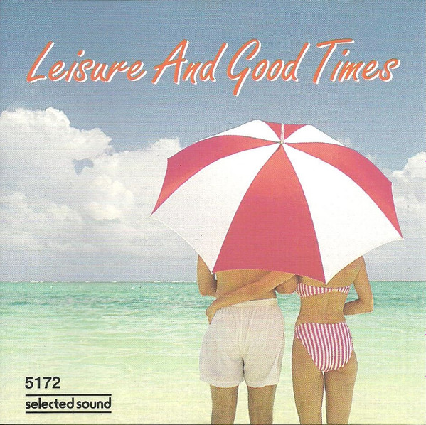 Sel 5172 Leisure And Good Times Production Music Wiki Fandom