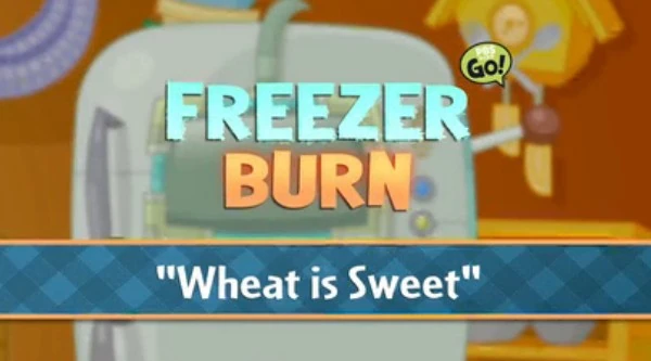 Wheat Is Sweet | Professorfizzyslunchlab Wiki | Fandom