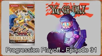 Episode 31 - Raging Battle | Yu-Gi-Oh! Progression Playoff Wiki | Fandom