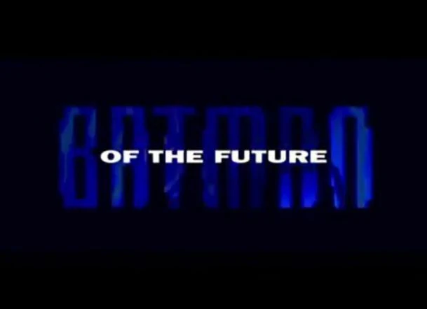 Batman of the Future | Programs Club Party 1959-2023 X1 V1 Wiki | Fandom