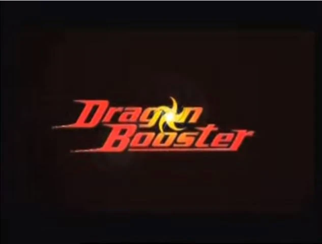 Dragon Booster (2004 TV Series) | Programs Club Party 1959-2023 X1 V1 ...