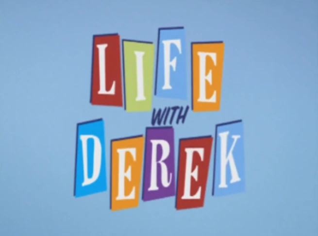 Life with Derek (2005 TV Series) | Programs Club Party 1959-2023 X1 V1 ...