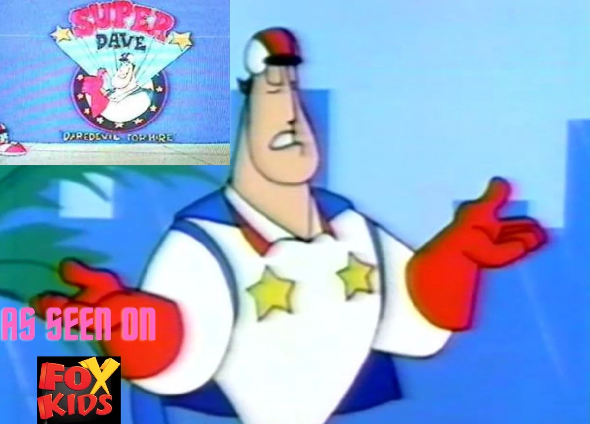 Super Dave: Daredevil for Hire | Programs Club Party 1965-2022 X1 Wiki | Fandom