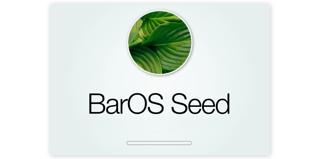 BarOS Seed | Progressmod95 Wiki | Fandom