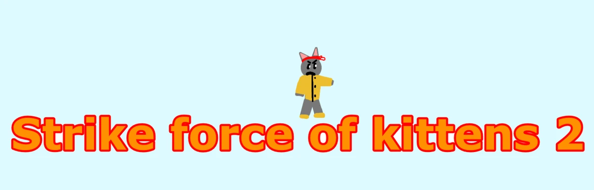 Strike force of kittens | Progressmod95 Wiki | Fandom